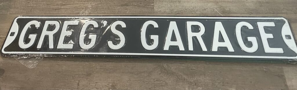 Greg’s Garage – Metal Signs