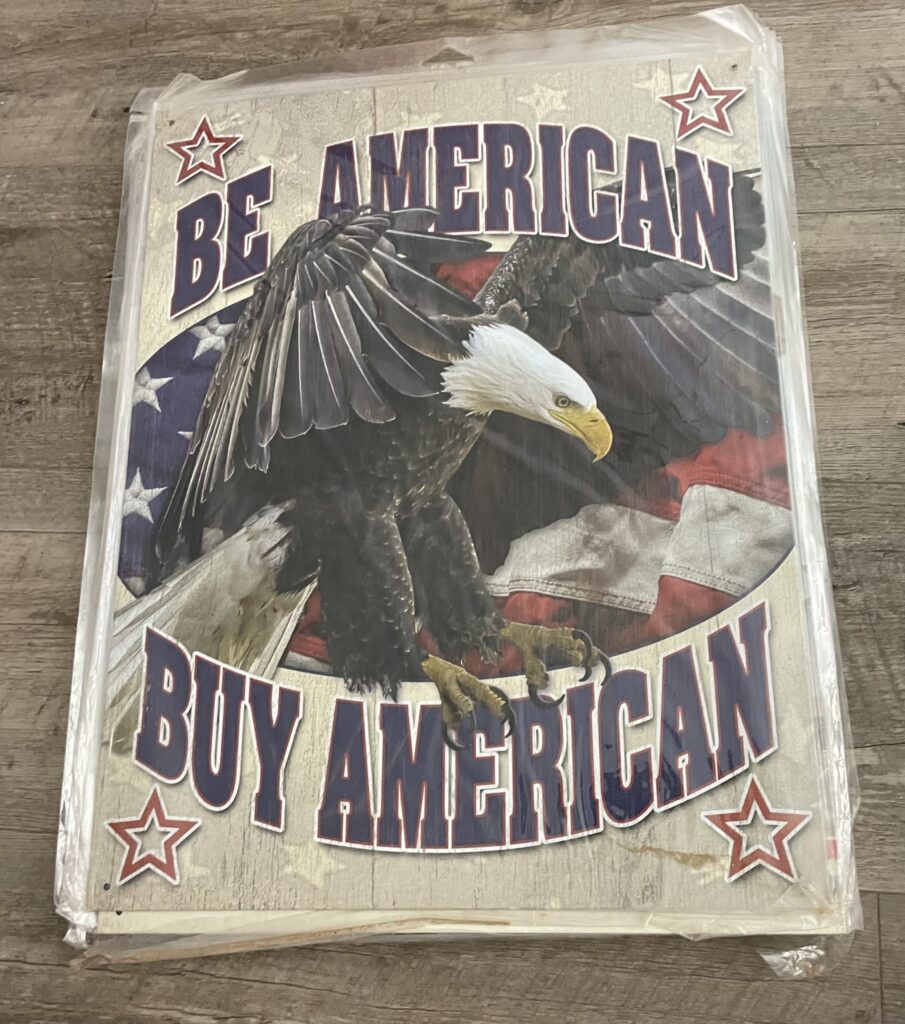 Be American Buy American – Metal Signs
