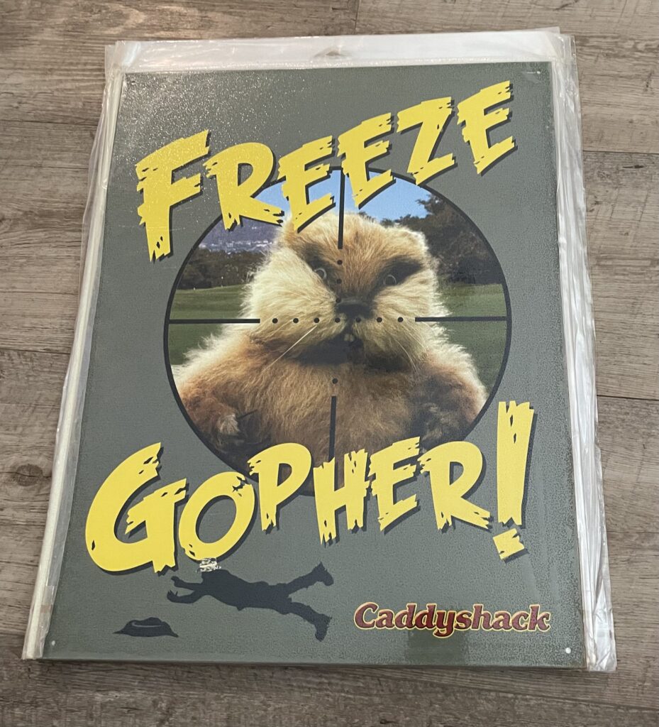 Freeze Gopher (Caddy Shack) – Metal Signs