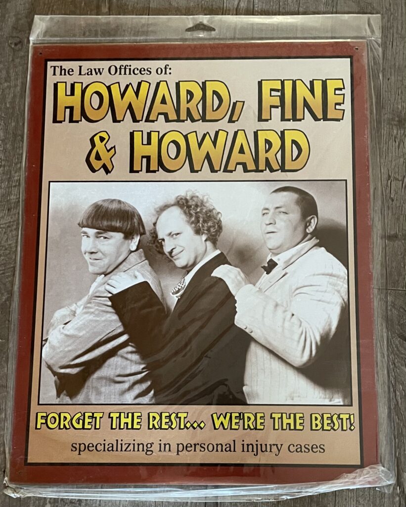 The Three Stooges-The Law Offices Of: Howard, Fine & Howard-Forget The ...