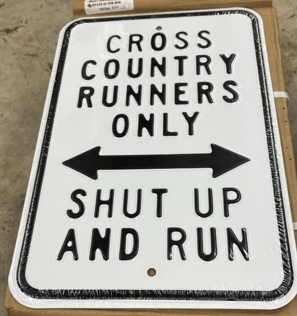 Cross Country Runners Only-Shut Up And Run – Metal Signs