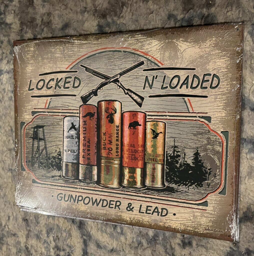 Locked N’ Loaded-Gun Powder & Lead – Metal Signs